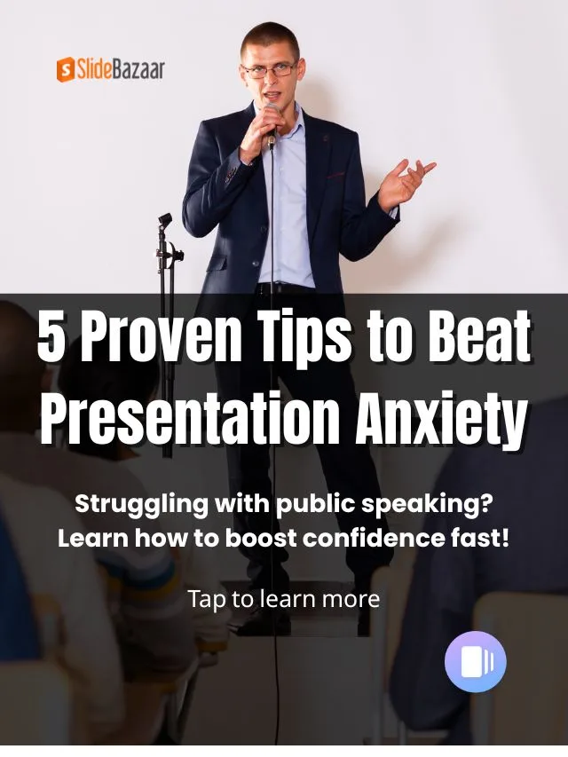 5 Powerful Tips to Overcome Presentation Anxiety - SlideBazaar Blog